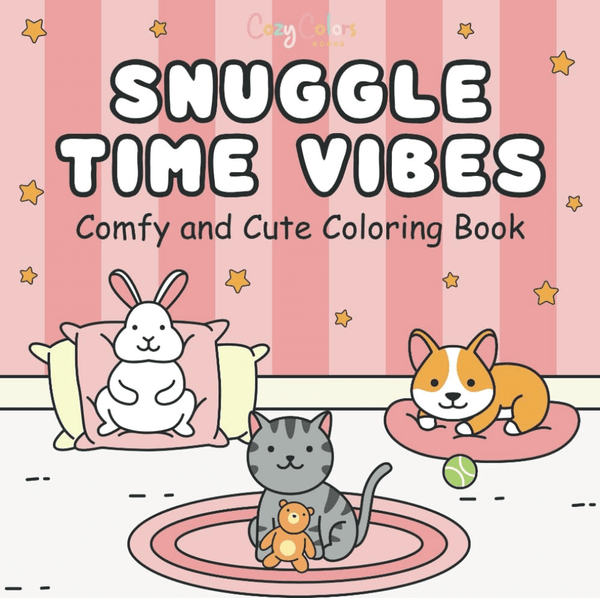 Snuggle Time Vibes Printable Coloring Pages | Cute Coloring Book